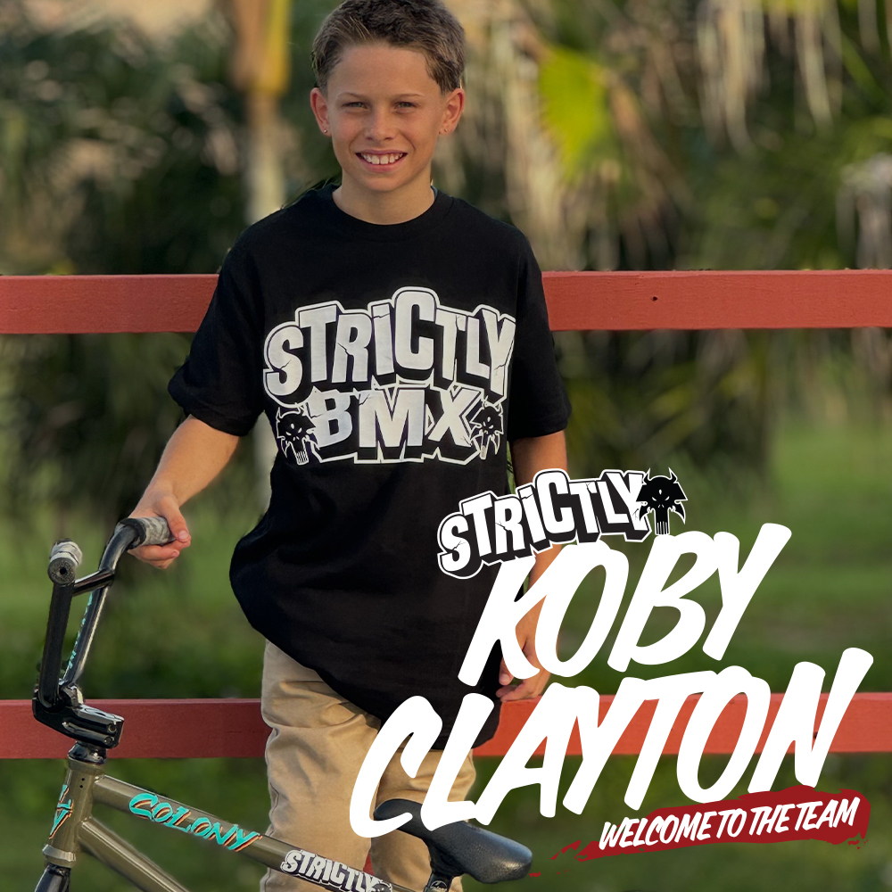 Koby Clayton Now Riding For Strictly BMX!