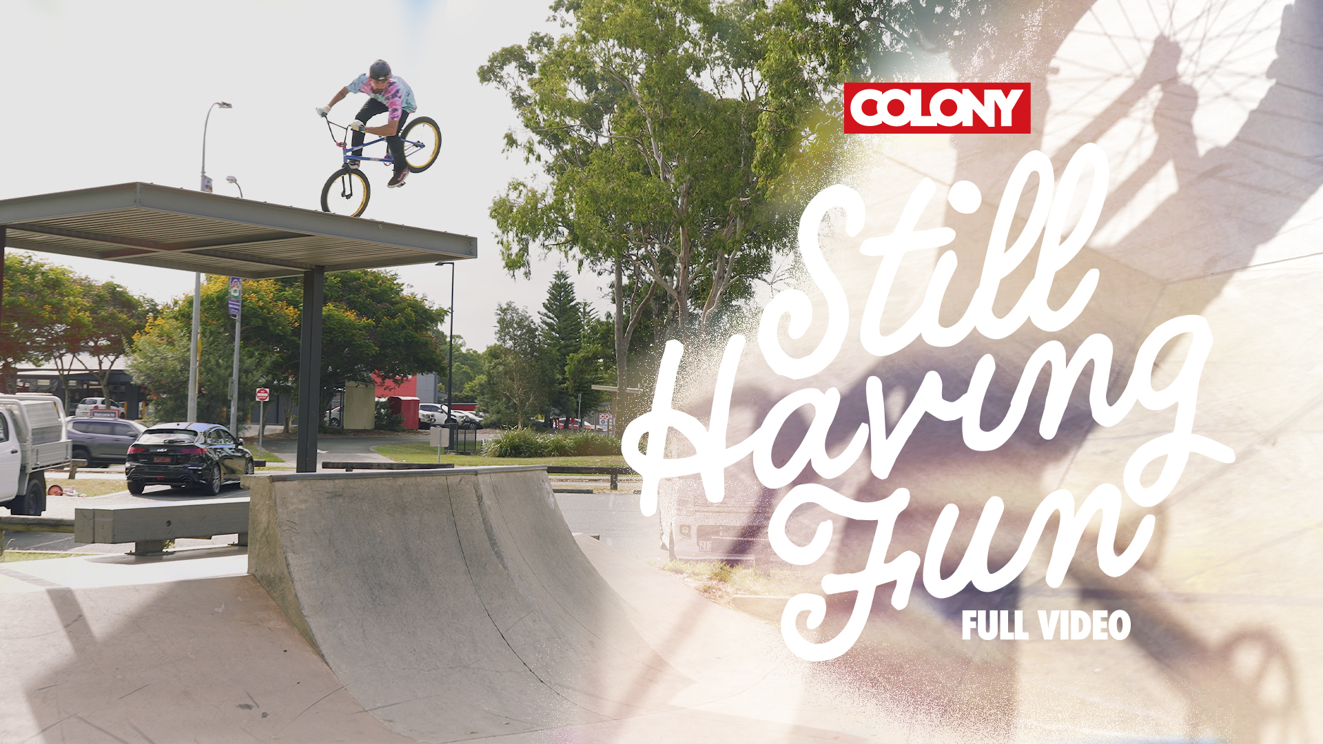 Colony BMX / Still Having Fun / Full Video